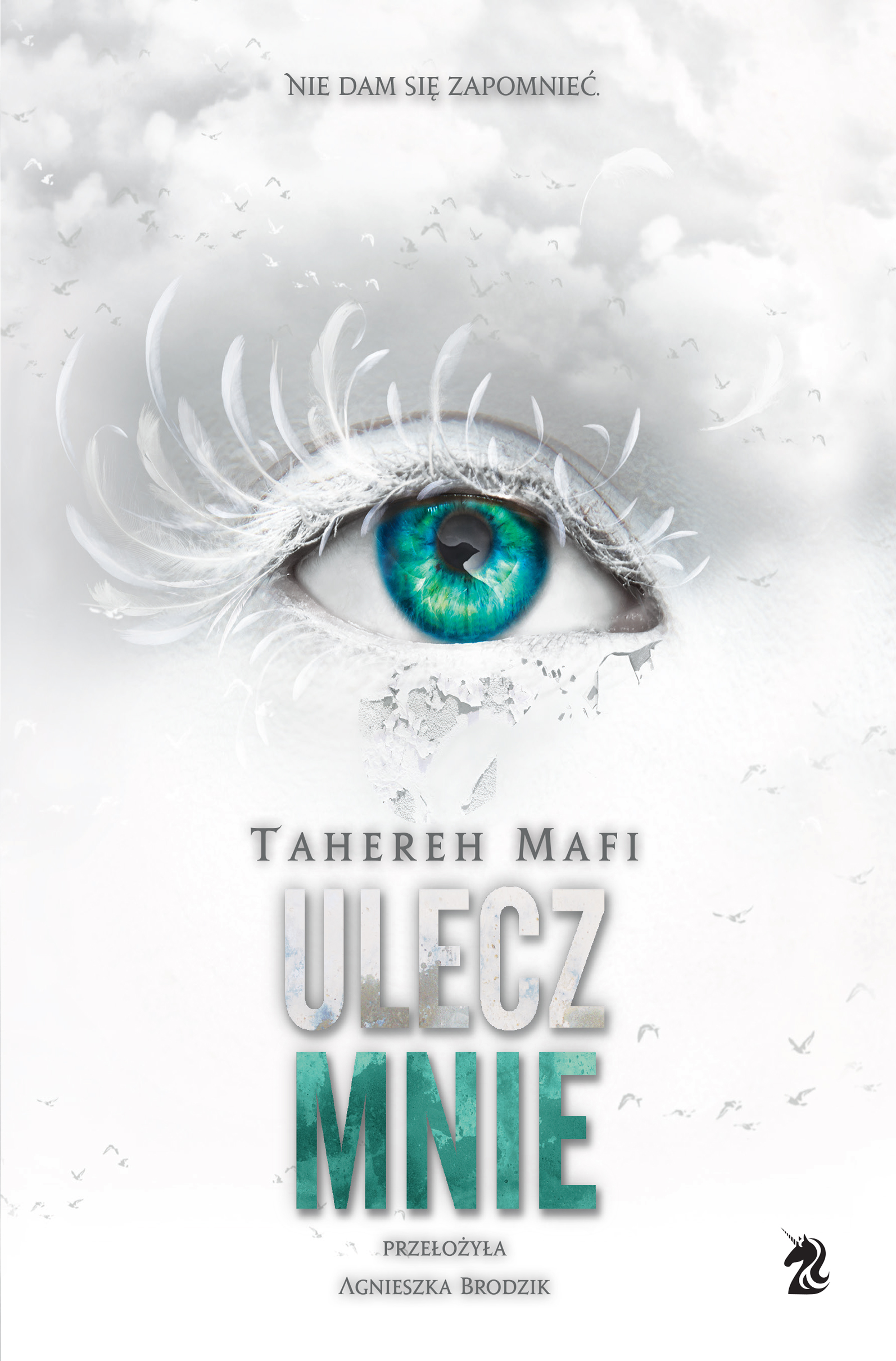 Ulecz mnie. Tom 4 - Tahereh Mafi | Księgarnia Wydaje nam się